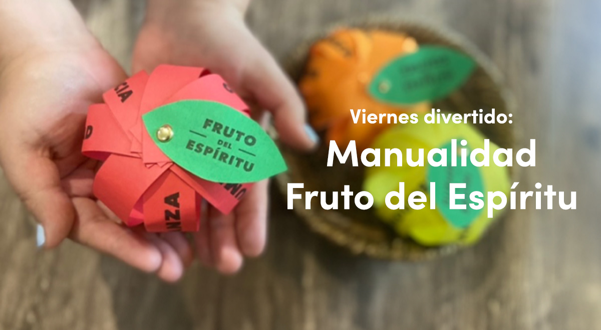 Viernes divertido: Manualidad Fruto del Espíritu - Ninos Blog